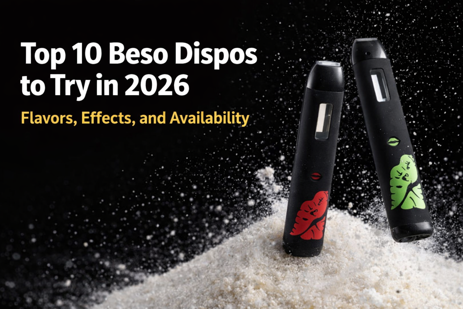Top 10 Beso Dispos 2026: Besos Disposables, Labels & Availability